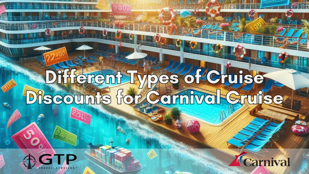 Different Types of Cruise Discounts for Carnival Cruise - GTP Travel ...